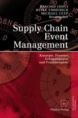 Supply Chain Event Management: Konzepte, Prozesse, Erfolgsfaktoren und Praxisbeispiele ...
