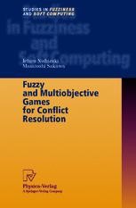 Fuzzy and Multiobjective Games for Conflict Resolution | SpringerLink