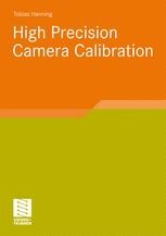 High Precision Camera Calibration | Springer Nature Link (formerly ...