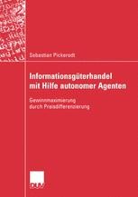 Informationsgüterhandel mit Hilfe autonomer Agenten: Gewinnmaximierung ...