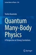 Quantum Many-Body Physics: A Perspective on Strong Correlations ...
