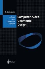 Computer-Aided Geometric Design: A Totally Four-Dimensional Approach ...