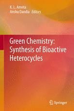 Green Chemistry: Synthesis of Bioactive Heterocycles | SpringerLink