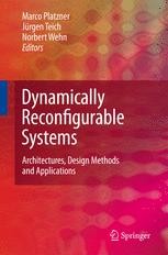 Dynamically Reconfigurable Systems: Architectures, Design Methods and Applications | SpringerLink