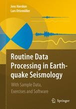 Routine Data Processing in Earthquake Seismology: With Sample Data ...