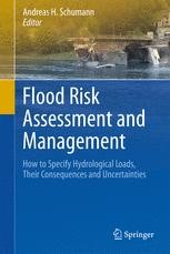 Flood Risk Assessment and Management: How to Specify Hydrological Loads ...