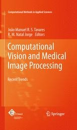 Computational Vision and Medical Image Processing: Recent Trends ...