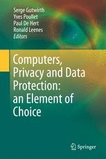 Computers, Privacy and Data Protection: an Element of Choice | SpringerLink