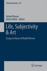 Life, Subjectivity & Art: Essays in Honor of Rudolf Bernet | SpringerLink