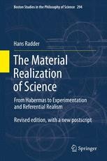 The Material Realization of Science: From Habermas to Experimentation ...