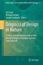 Origin(s) of Design in Nature: A Fresh, Interdisciplinary Look at How ...