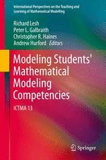 Modeling Students' Mathematical Modeling Competencies: ICTMA 13 ...