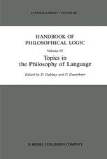 Handbook of Philosophical Logic: Volume IV: Topics in the Philosophy of ...