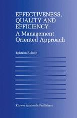 Effectiveness, Quality and Efficiency: A Management Oriented Approach ...