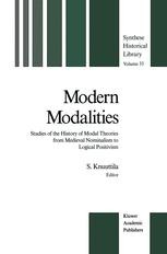 Modern Modalities: Studies of the History of Modal Theories from ...