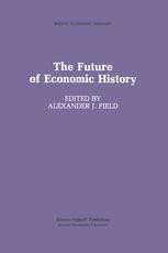 The Future of Economic History | Springer Nature Link (formerly ...