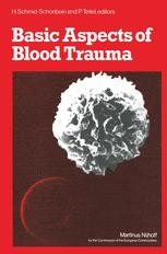 Basic Aspects of Blood Trauma: A Workshop Symposium on Basic Aspects of ...
