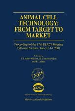 Animal Cell Technology: From Target to Market: Proceedings of the 17th ...