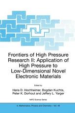 Frontiers of High Pressure Research II: Application of High Pressure to ...