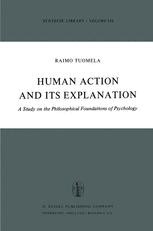 Human Action and Its Explanation: A Study on the Philosophical ...