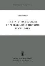 The Intuitive Sources of Probabilistic Thinking in Children | Springer Nature Link (formerly ...