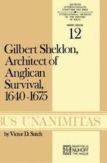 Gilbert Sheldon: Architect of Anglican Survival, 1640–1675 | SpringerLink