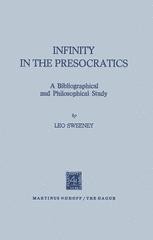 Infinity in the Presocratics: A Bibliographical and Philosophical Study ...