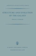 Structure and Evolution of the Galaxy: Proceedings of the NATO Advanced ...