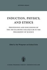 Induction, Physics and Ethics: Proceedings and Discussions of the 1968 ...