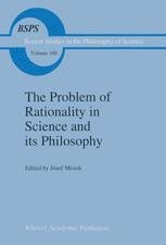 The Problem of Rationality in Science and its Philosophy: On Popper vs ...