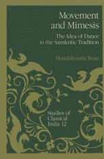 Movement and Mimesis: The Idea of Dance in the Sanskritic Tradition ...