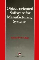 Object-oriented Software for Manufacturing Systems | SpringerLink