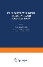 Explosive Welding, Forming and Compaction | Springer Nature Link (formerly SpringerLink)
