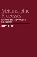 Metamorphic Processes: Reactions and Microstructure Development ...