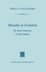 Morality in Evolution: The Moral Philosophy of Henri Bergson | SpringerLink