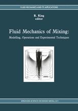 Fluid Mechanics of Mixing: Modelling, Operations and Experimental ...