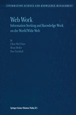Web Work: Information Seeking and Knowledge Work on the World Wide Web ...