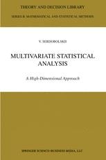 Multivariate Statistical Analysis: A High-Dimensional Approach ...