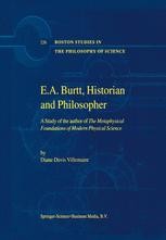 E.A. Burtt, Historian and Philosopher: A Study of the author of The ...
