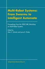 Multi-Robot Systems: From Swarms to Intelligent Automata: Proceedings ...