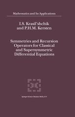 Symmetries and Recursion Operators for Classical and Supersymmetric Differential Equations ...