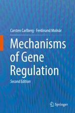 Mechanisms of Gene Regulation | Springer Nature Link (formally ...