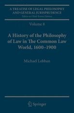 A Treatise of Legal Philosophy and General Jurisprudence: Volume 8: A History of the Philosophy ...
