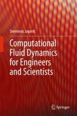 Computational Fluid Dynamics for Engineers and Scientists | Springer ...