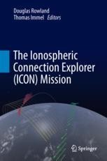The Ionospheric Connection Explorer (ICON) Mission | SpringerLink