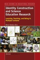 Identity Construction and Science Education Research: Learning ...