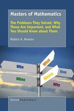 Masters of Mathematics: The Problems They Solved, Why These Are ...