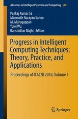 Progress in Intelligent Computing Techniques: Theory, Practice, and ...