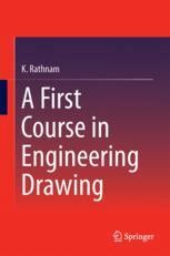 A First Course in Engineering Drawing | SpringerLink