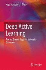 Deep Active Learning: Toward Greater Depth in University Education ...